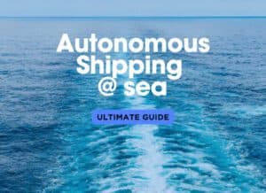 Autonomous Shipping @ Sea: Ultimate Guide for Fleet Owners – Ship Universe