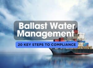 20 Key Steps to Compliance with Ballast Water Management Regulations ...