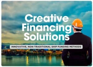 Creative Ship Financing: 30 Alternative Paths to Consider – Ship Universe