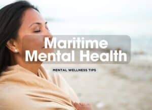 Maritime Mental Health: Top 10 Tips for Staying Steady in Stormy Seas ...