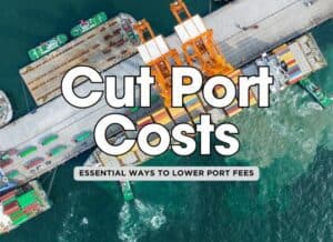 12 Proven Ways to Cut Port Fees Fast – Ship Universe