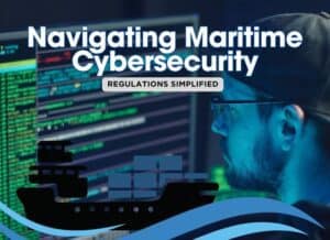 2025 Maritime Cybersecurity Regulations: A Simplified Breakdown – Ship ...